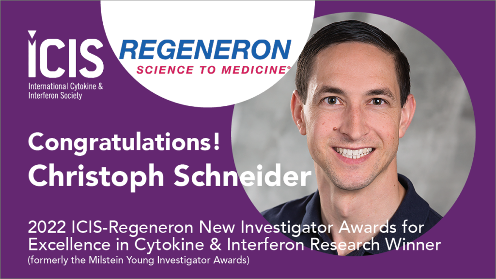 Christoph Schneider, Ph.D. - International Cytokine & Interferon Society