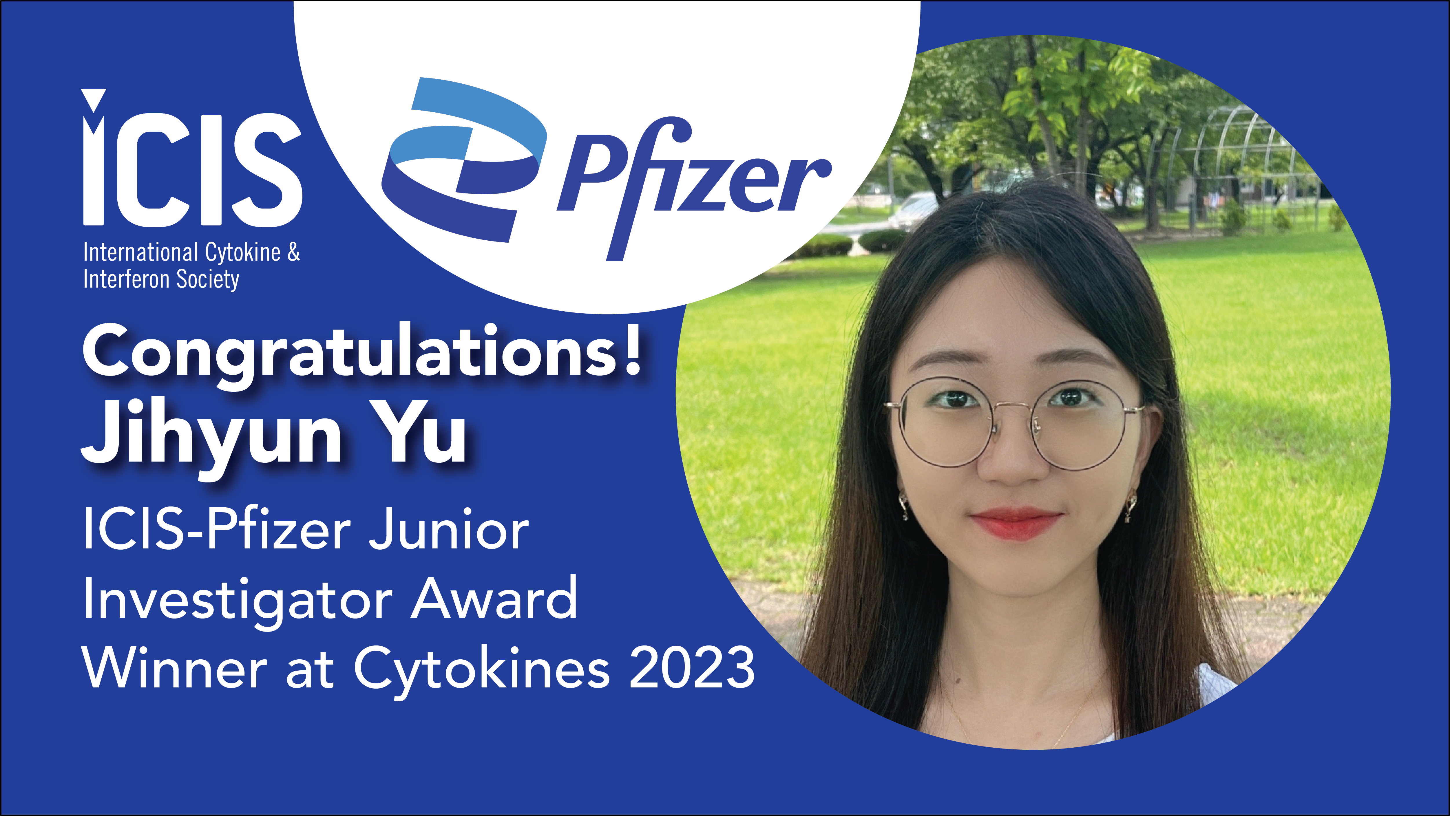 Congratulations Jihyun Yu, ICIS-Pfizer Junior Investigator Award Winner ...