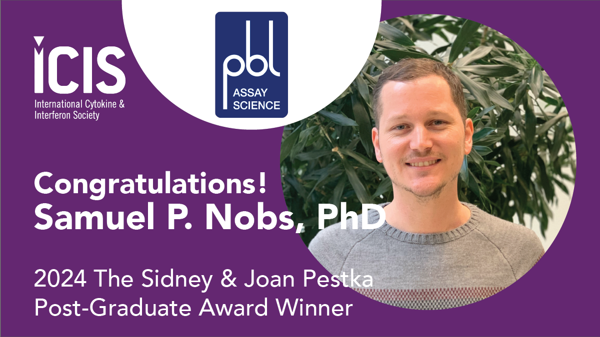 Congratulations Samuel P. Nobs, PhD, 2024 Sidney & Joan Pestka Post ...